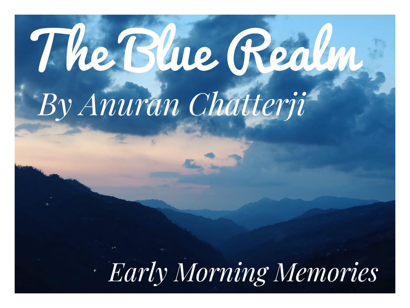 The Blue Realm – Early Morning Memories