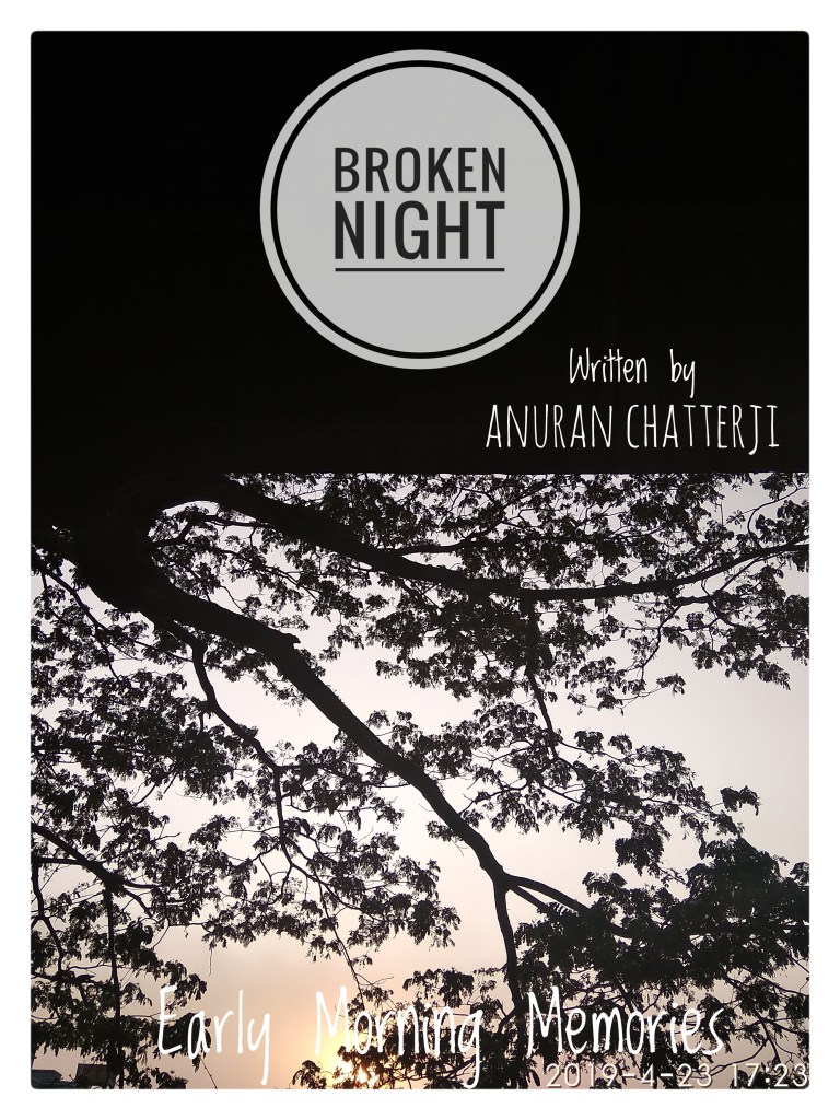 Broken Night – Early Morning Memories