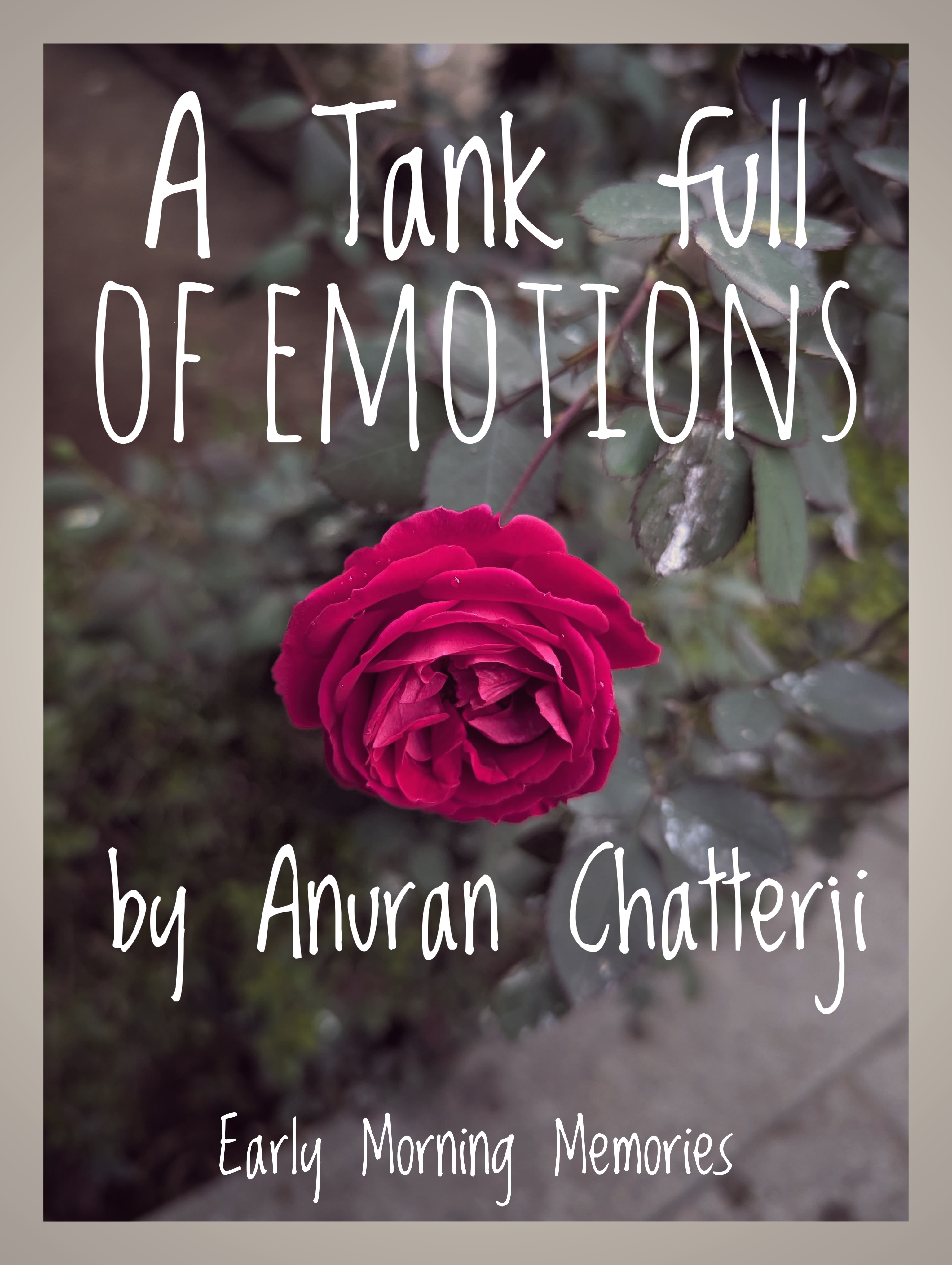 A Tank full of Emotions – Early Morning Memories