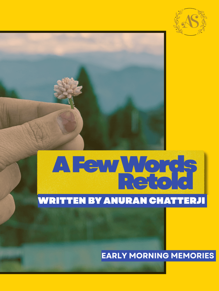A Few Words Retold – Early Morning Memories